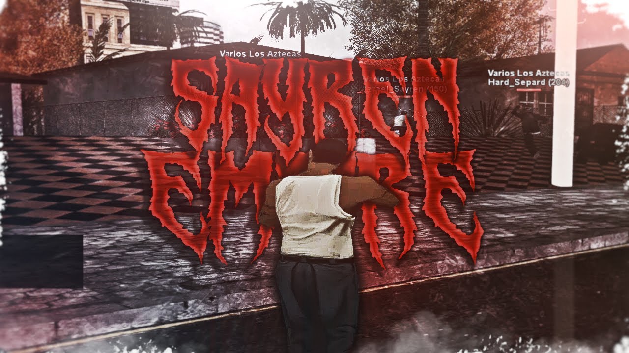 sayren empire [ gta in desc/гта в описании ] - YouTube