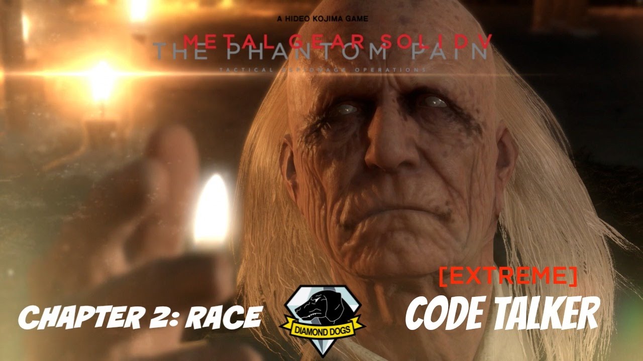 Metal Gear Solid 5: The Phantom Pain Chapter 2: RACE [Extreme] Code Talker - YouTube