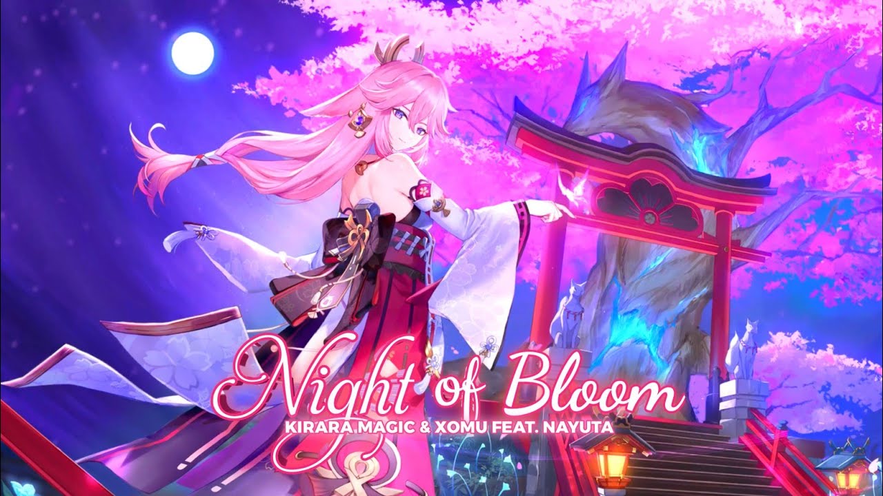 Xomu & Kirara Magic - Night of Bloom (feat. nayuta) - YouTube