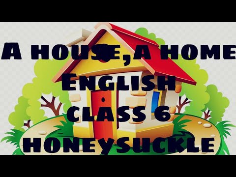 A House, A Home class 6 complete explanation of the poem - YouTube