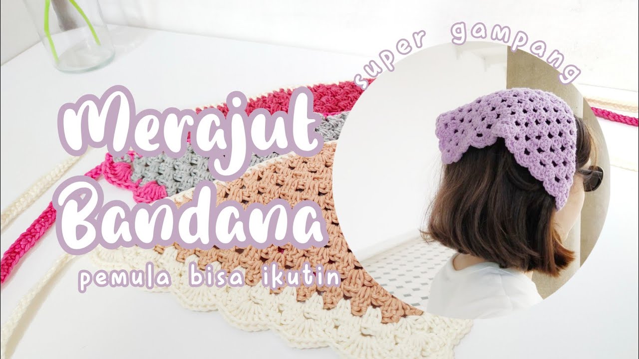Tutorial Merajut Bandana Segitiga Super Gampang - YouTube