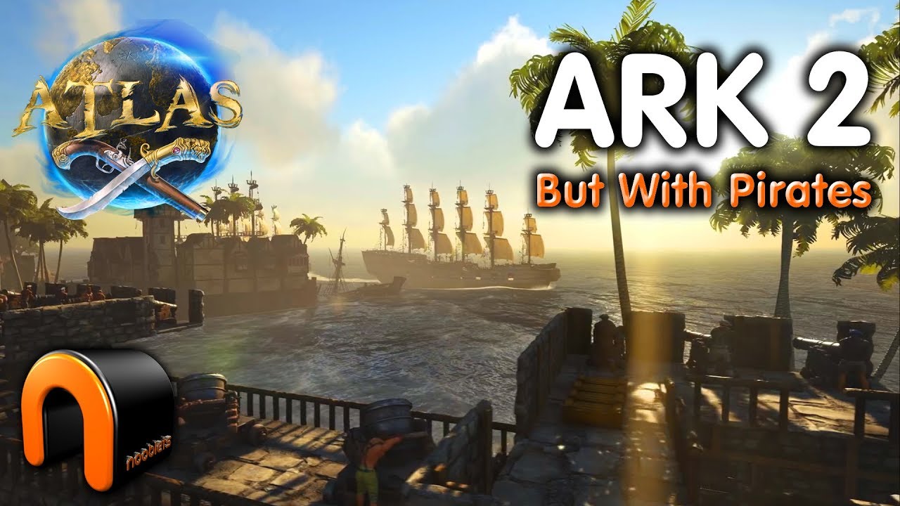 ATLAS Preview - ARK 2 But With Pirates - YouTube