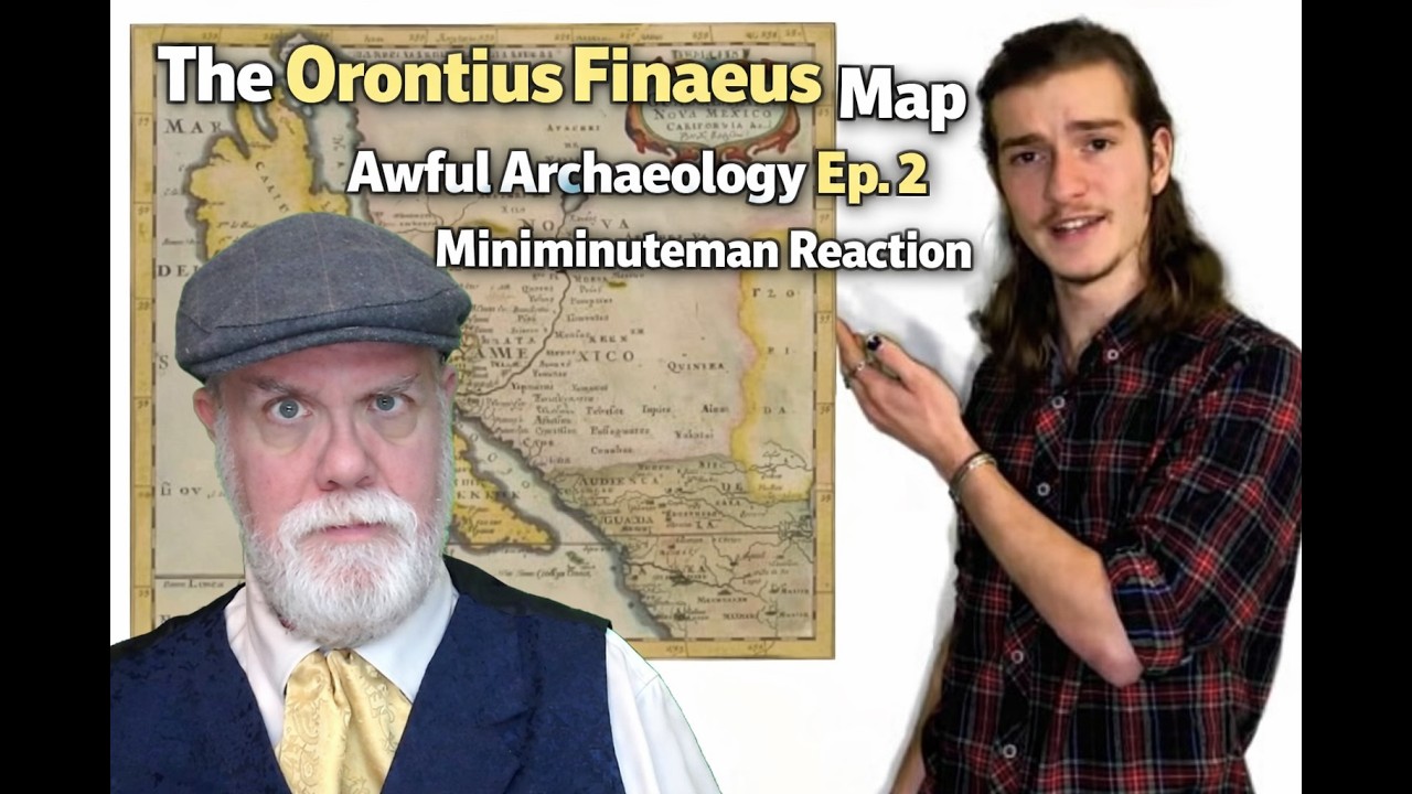 The Orontius Finaes Map | Awful Archaeology | Episode 2 | Miniminuteman ...