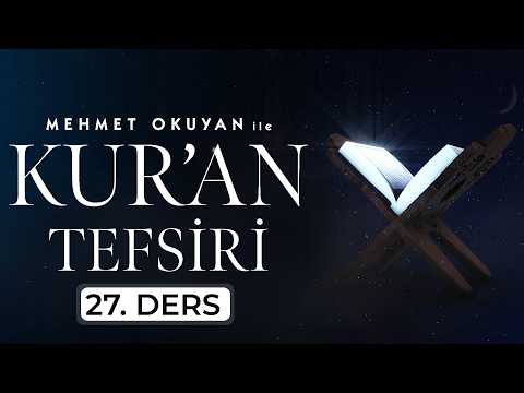 Âl-i İmrân Suresi 19-32. Ayetler - Kur’an Tefsiri 27. Ders - Prof. Dr. Mehmet OKUYAN