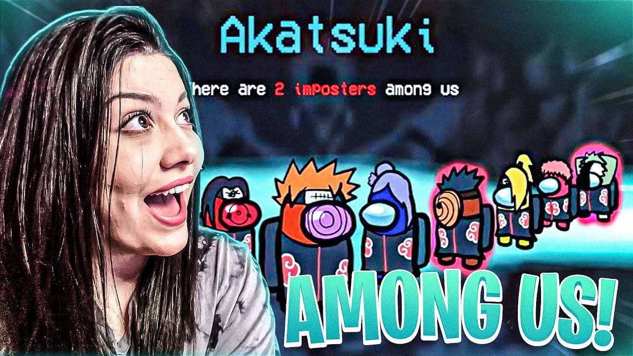 REAGINDO AO RAP DA AKATSUKI - VERSÃO AMONG US *Os Impostores Mais ...