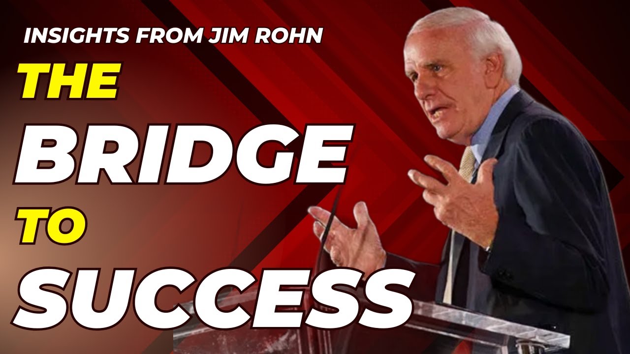 Discipline: The Bridge to Success | Jim Rohn’s Timeless Wisdom - YouTube