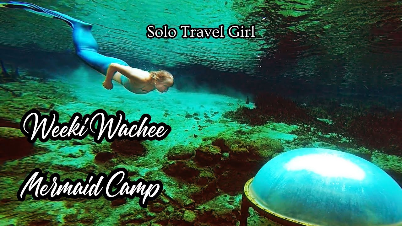 Solo Travel Girl Goes to Weeki Wachee Mermaid Camp and Stays in an Old ...