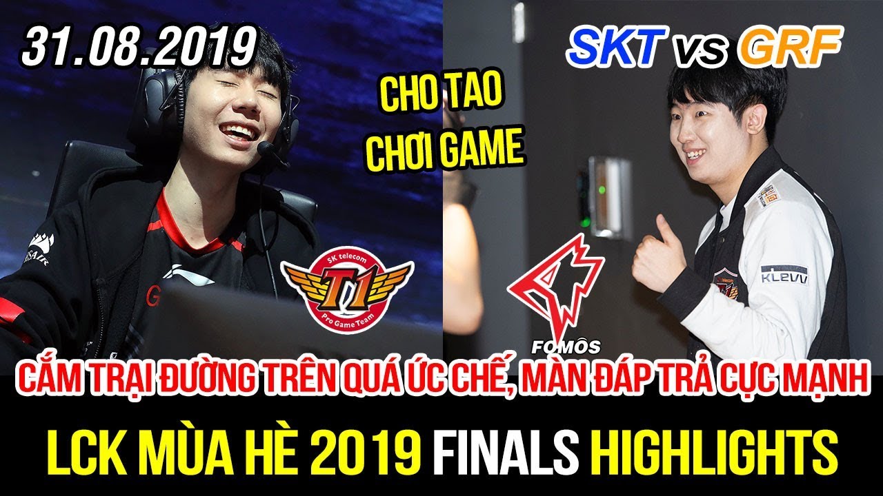 [Chung Kết LCK 2019] SKT vs GRF Game 3 Highlights | Cắm trại bắt chết đường trên, đáp trả cực ...
