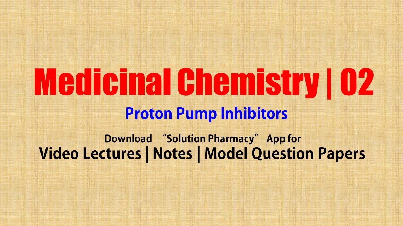 Medicinal Chemistry II (09) Proton Pump Inhibitors | Drug Affecting ...