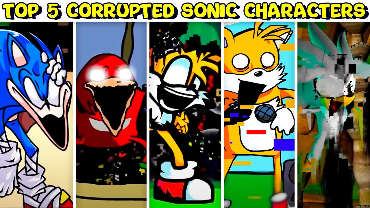 Top 5 Corrupted Sonic Characters - Friday Night Funkin’ VS Pibby Sonic ...