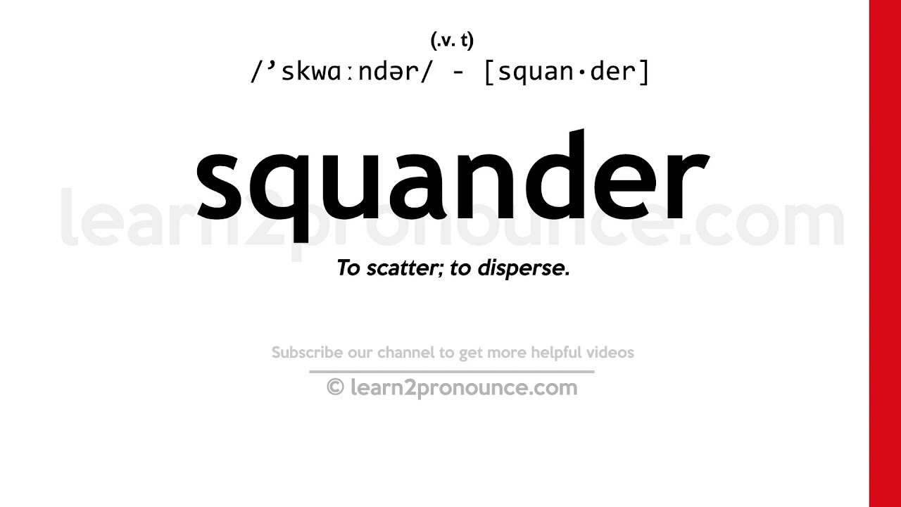 Pronunciation Of Squander Definition Of Squander YouTube pronunciation-of-squander-definition-of-squander-youtube