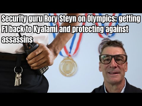 Security guru Rory Steyn on Olympics; getting F1 back to Kyalami and ...