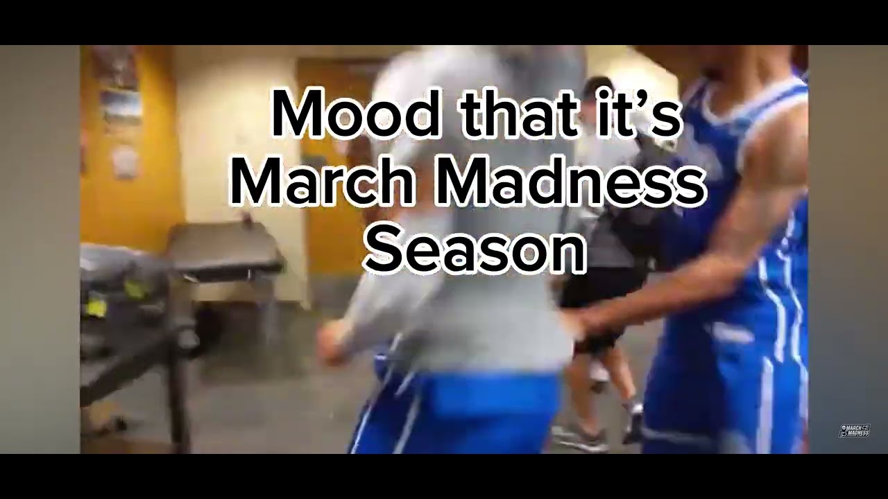 Mood that it’s March madness - YouTube