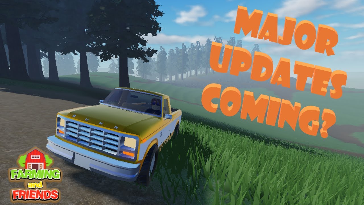 Roblox-FARMING and FRIENDS-MAJOR Updates Coming? - YouTube