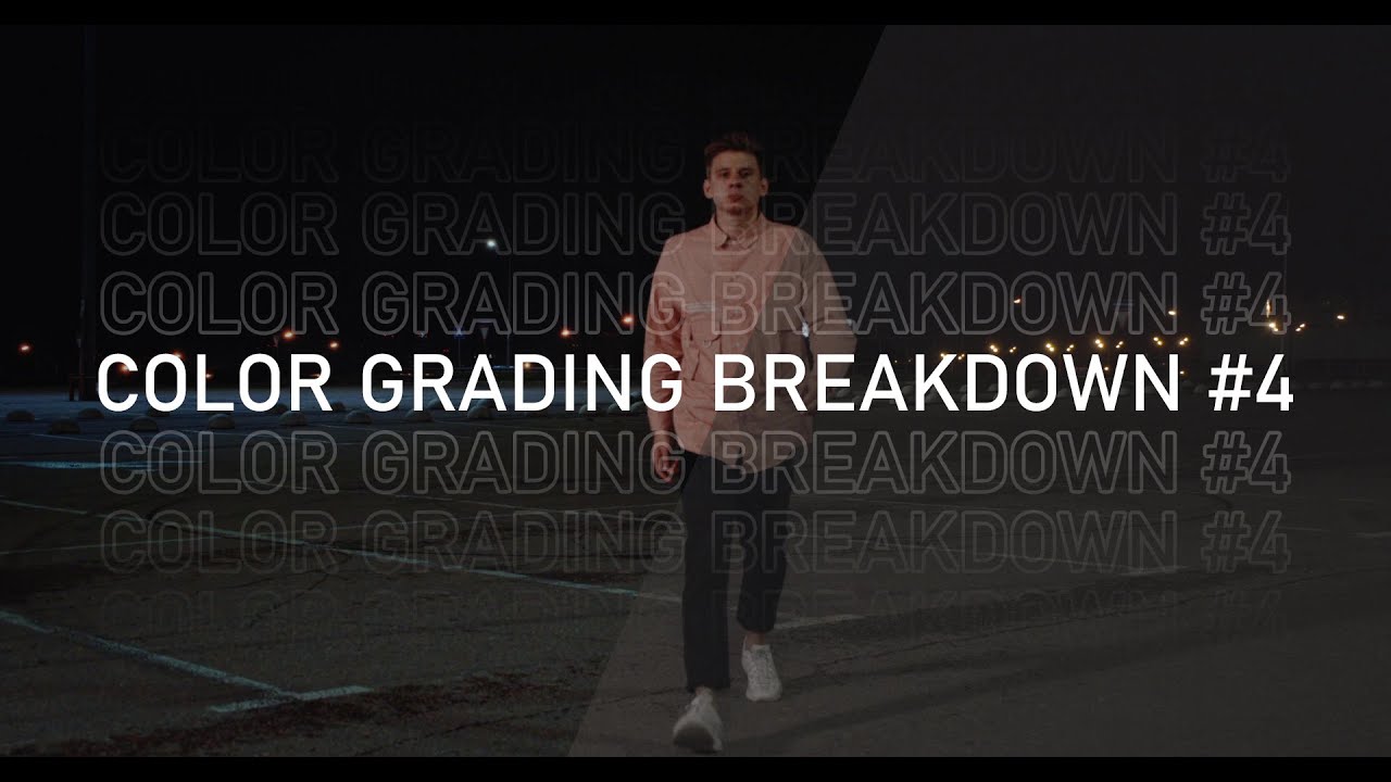 Color Grading Breakdown #4 - YouTube