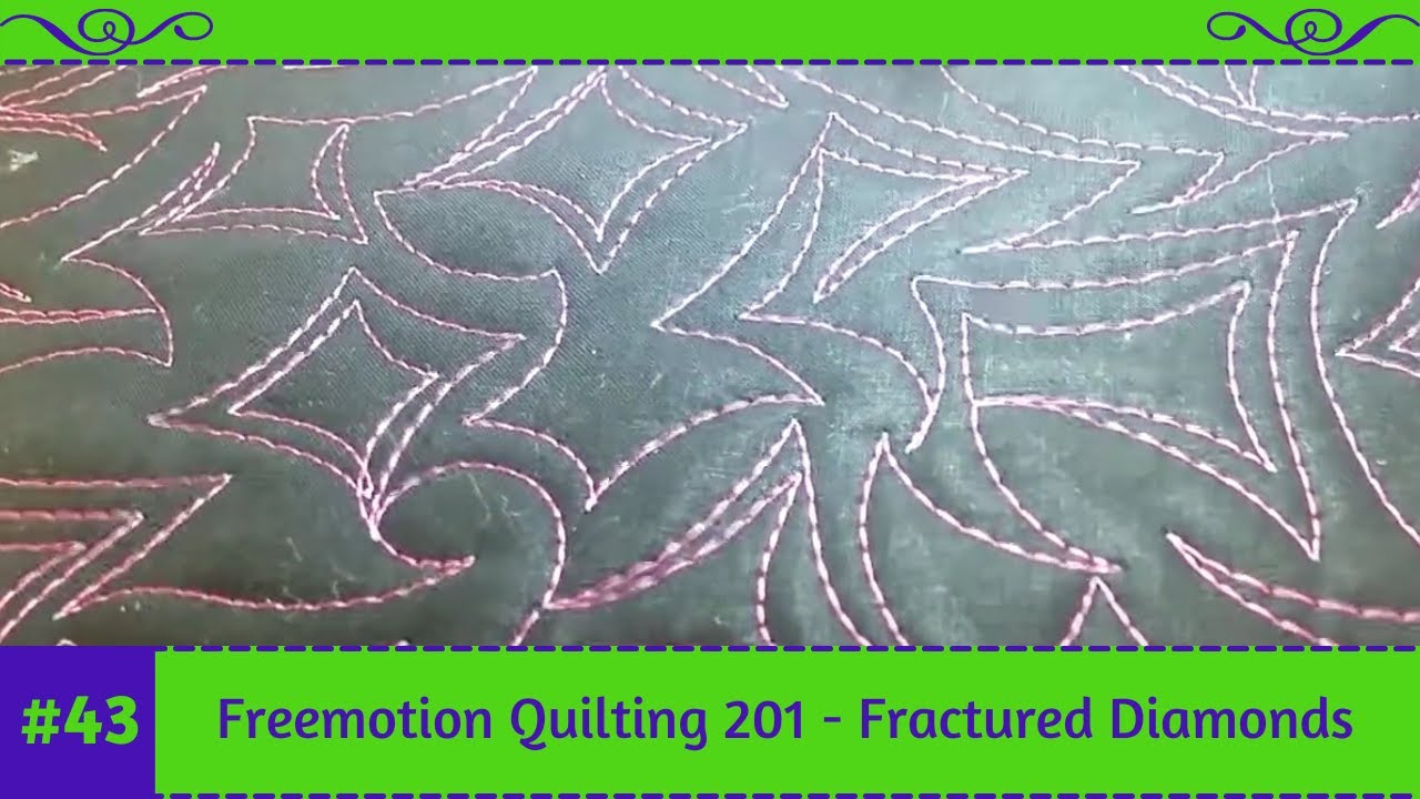 Freemotion Quilting 201 #43 Fractured Diamonds - YouTube