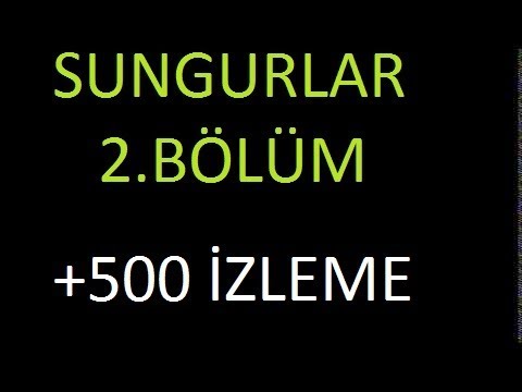 Sungurlar 2.bölüm