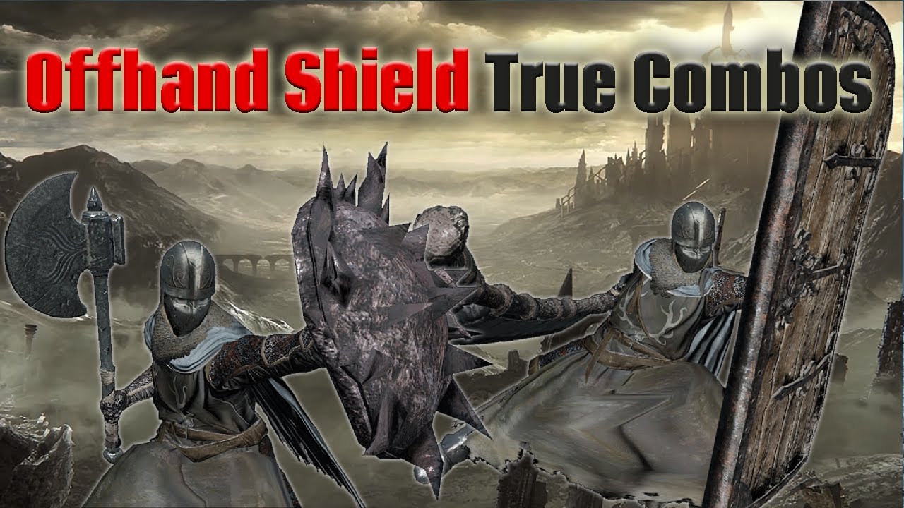 Souls Tech - Offhand Shield True Combos - YouTube