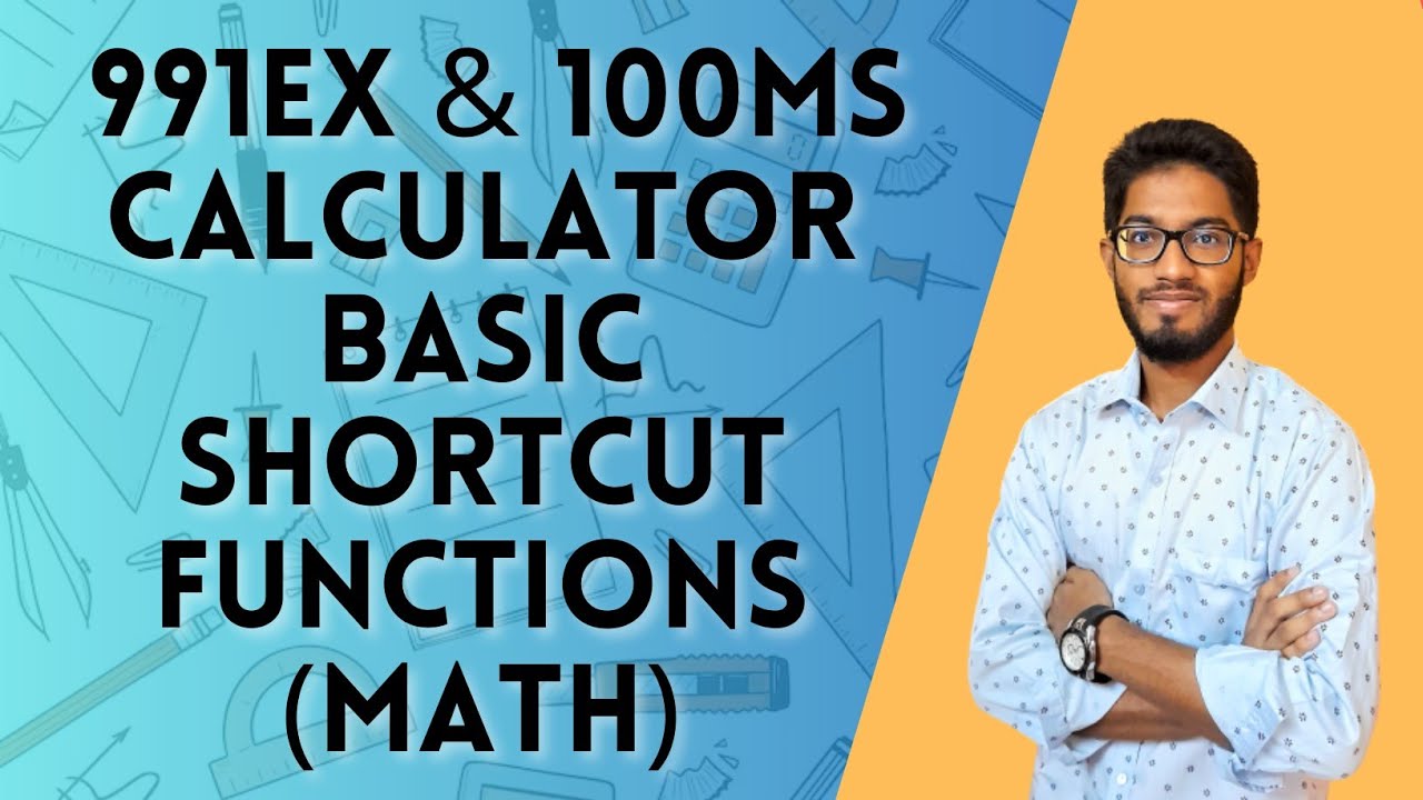 Basic Calculator Hacks || Math || 100MS & 991EX Calculator all ...