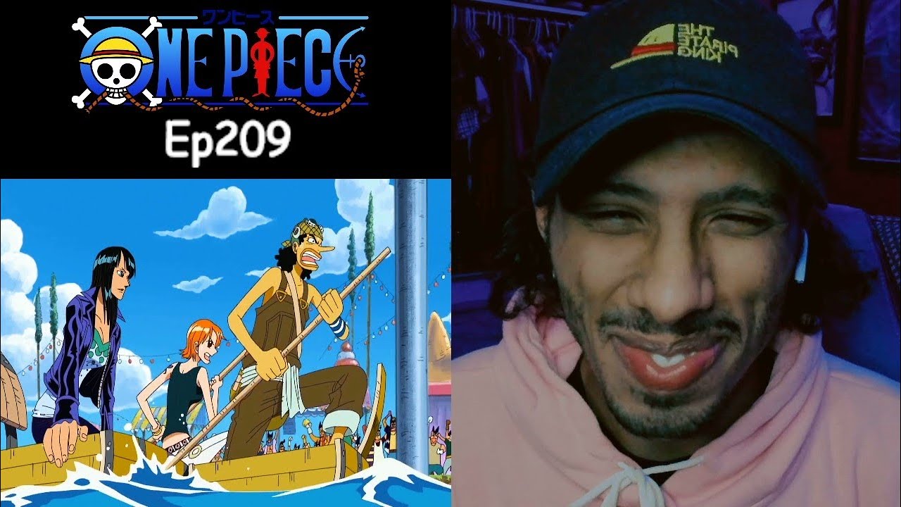 One Piece Reaction Episode 209 | Row Row Row The Boat, Gently Round The ...