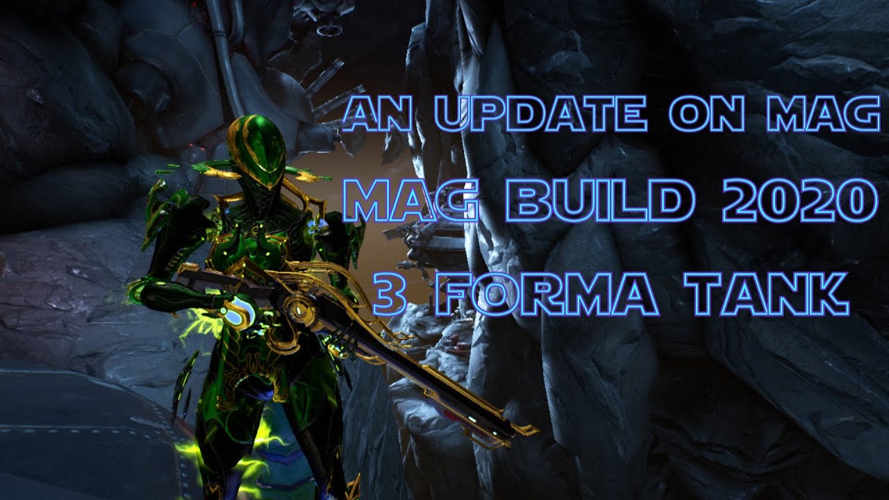 Warframe - Mag Build Updated Version 2020 , 3 Forma Tanky Mag Build ...
