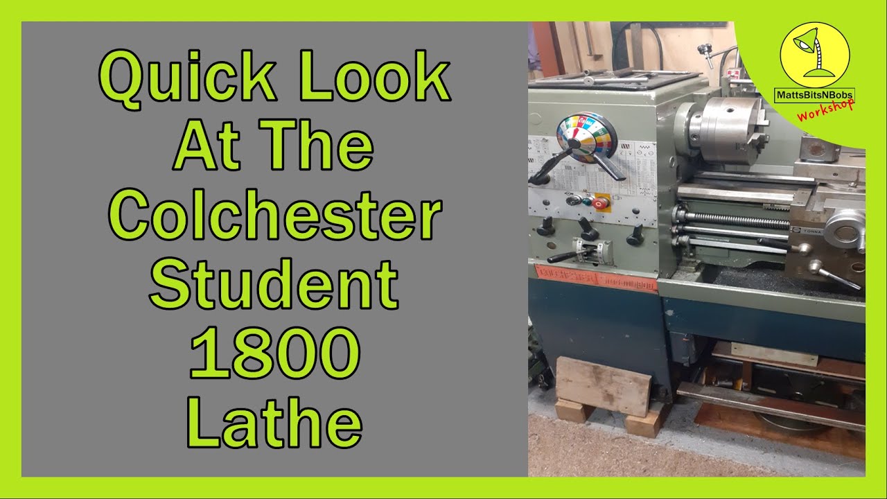 Colchester Student 1800 Lathe, quick look at some features ...