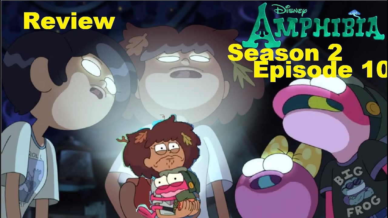 Amphibia Season 2 Episode 10 The Sleepover to End All Sleepovers & A ...