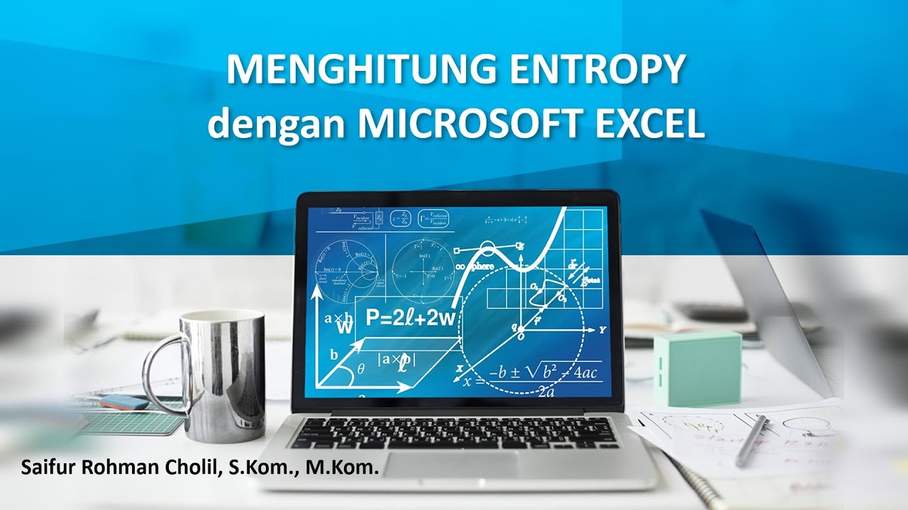 MENGHITUNG METODE ENTROPY DENGAN MICROSOFT EXCEL - YouTube