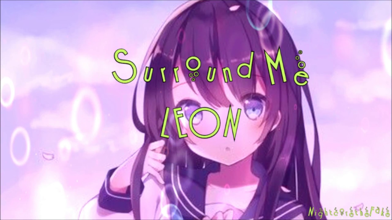 Nightcore|Surround Me - YouTube