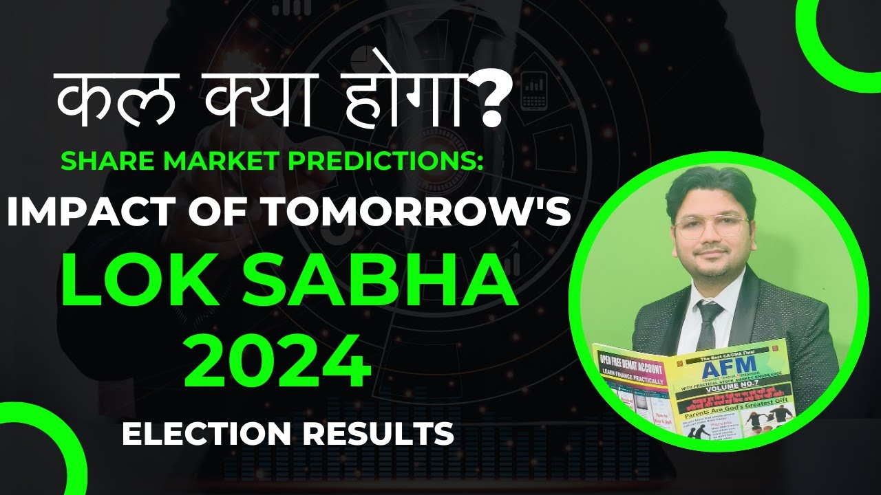 Share Market Predictions: Impact of Tomorrow's Lok Sabha Election ...