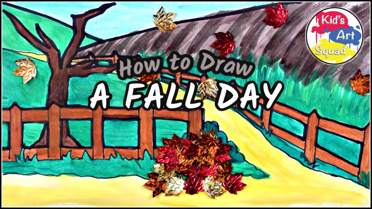 Let's Draw a Beautiful Fall Day! | Drawing For Kids | Kid's Art Squad ...