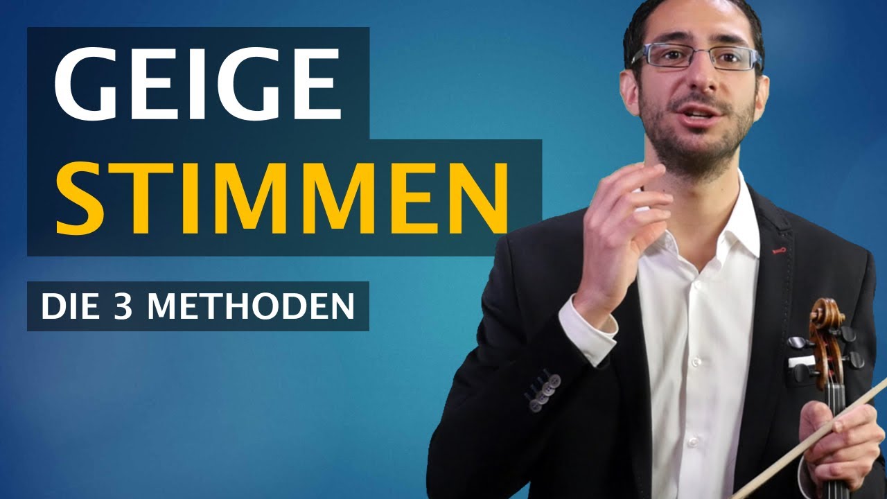 Geige stimmen: Die Schritt-für-Schritt Anleitung (3 Methoden + Tipps ...