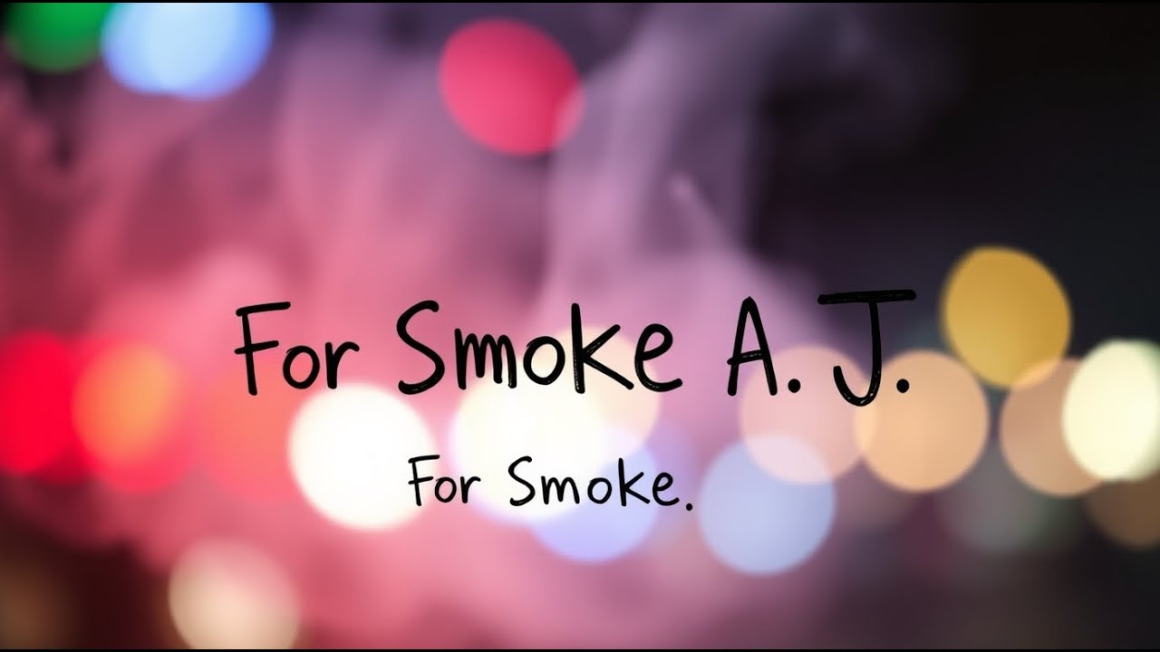 For Smoke a J 9 - YouTube