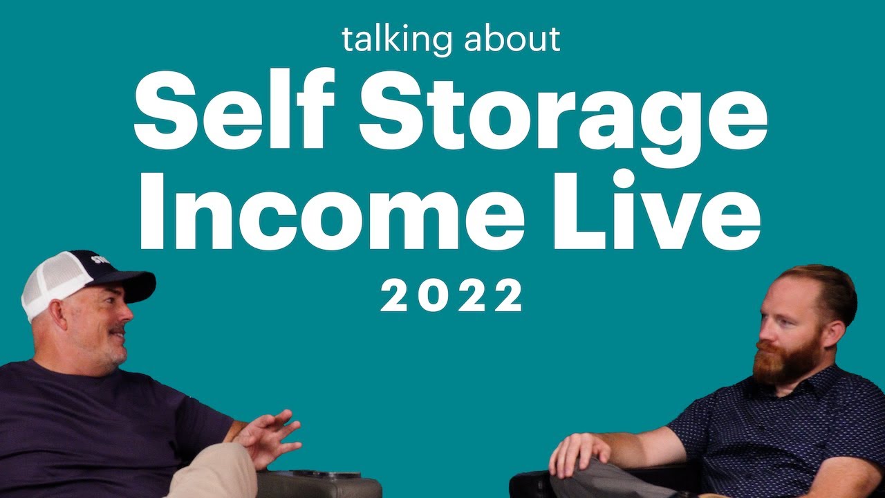 Self Storage Income Live 2022 - Talk Recap - YouTube