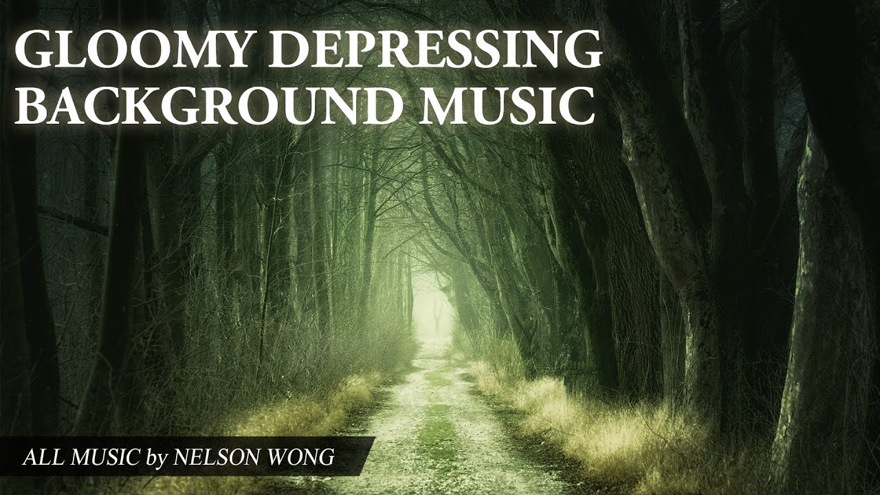 ♫ 原創：悲傷 幽傷 背景音樂 配樂 純音樂 哀傷憂愁壓抑 | Gloomy Depressing Sorrow Music (BGM ...