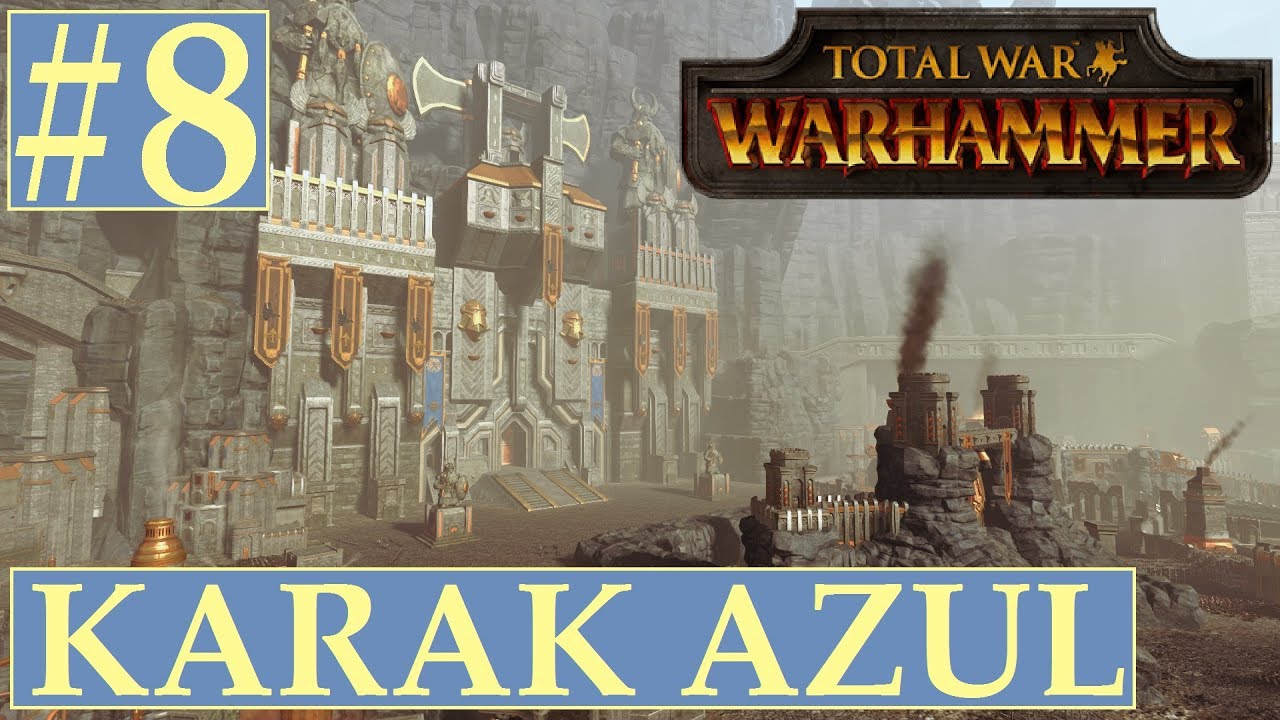 Total War WARHAMMER - KARAK AZUL (Mapas Custom) #8 - ¡¡NUNCA CAEREMOS ...