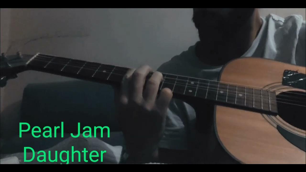 Pearl Jam Daughter guitar acoustic cover. Main chords. - YouTube