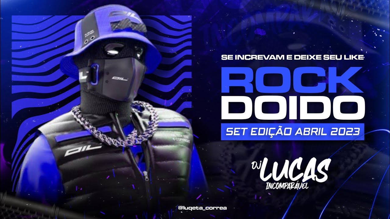 SET ROCK DOIDO EDIÇÃO ABRIL 2023 - SÓ AS BALAS - @DJLUCASINCOMPARÁVEL ...