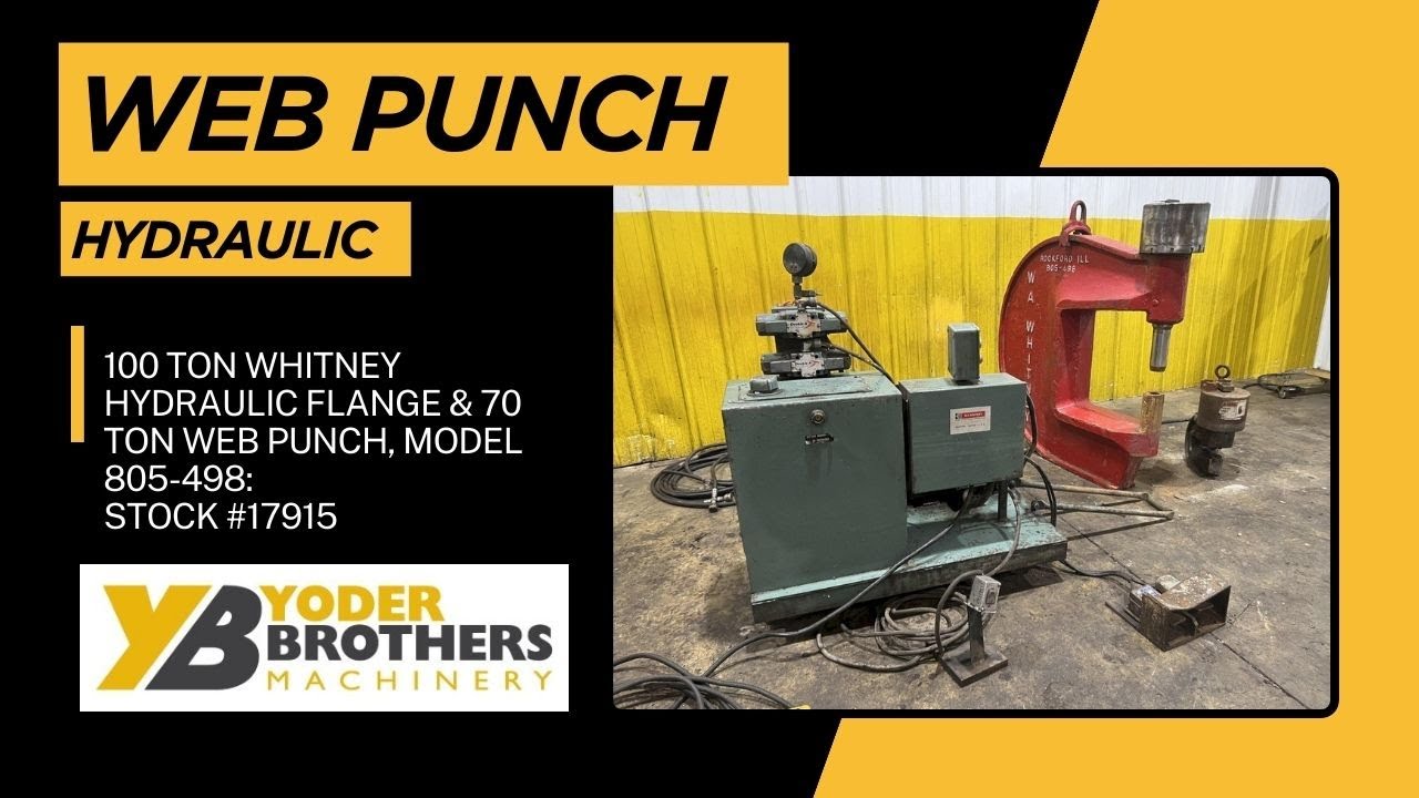 100 TON WHITNEY HYDRAULIC FLANGE & 70 TON WEB PUNCH, MODEL 805-498 ...