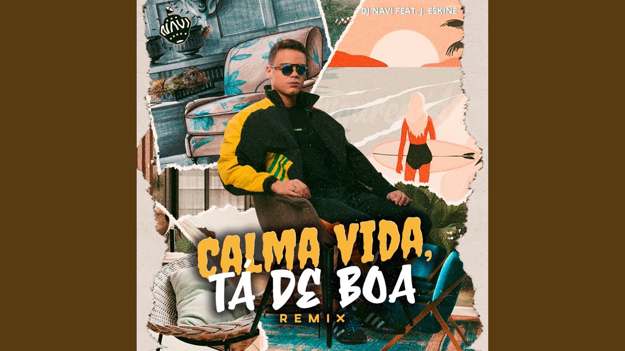 Calma Vida, Tá de Boa (Remix) - YouTube