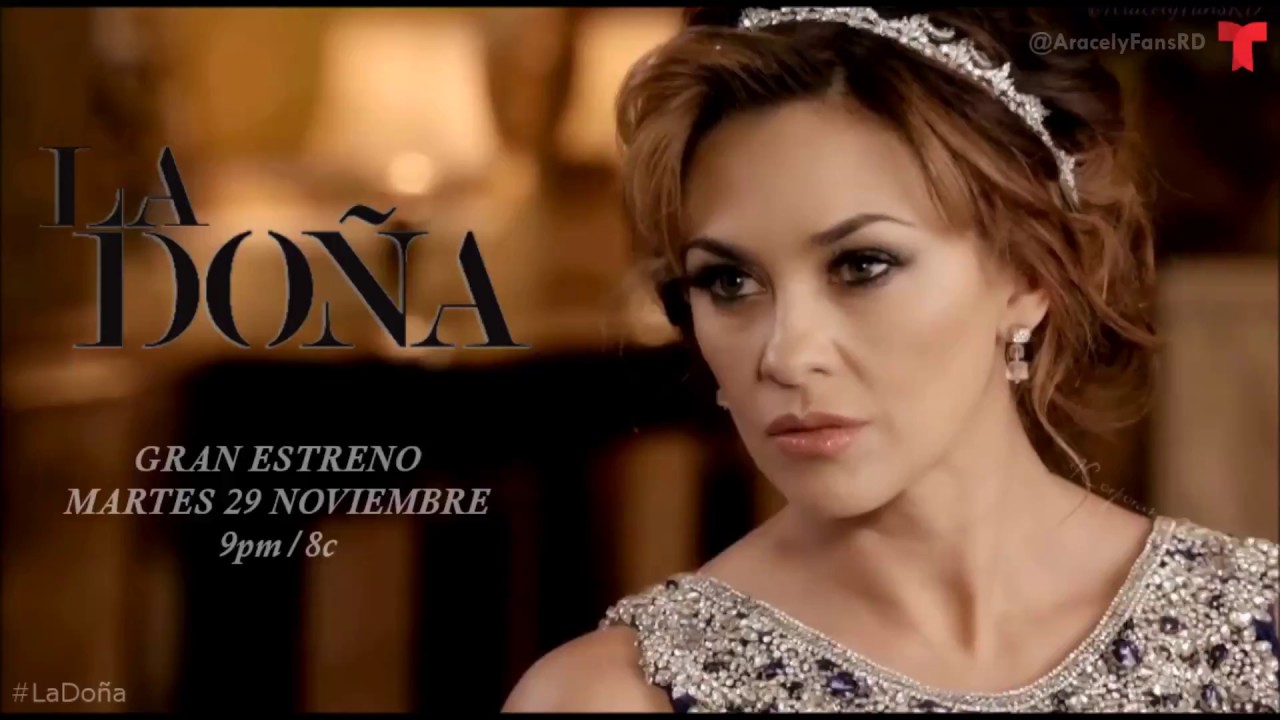 Aracely Arámbula habla de su personaje "Altagracia Sandoval" La Doña ...
