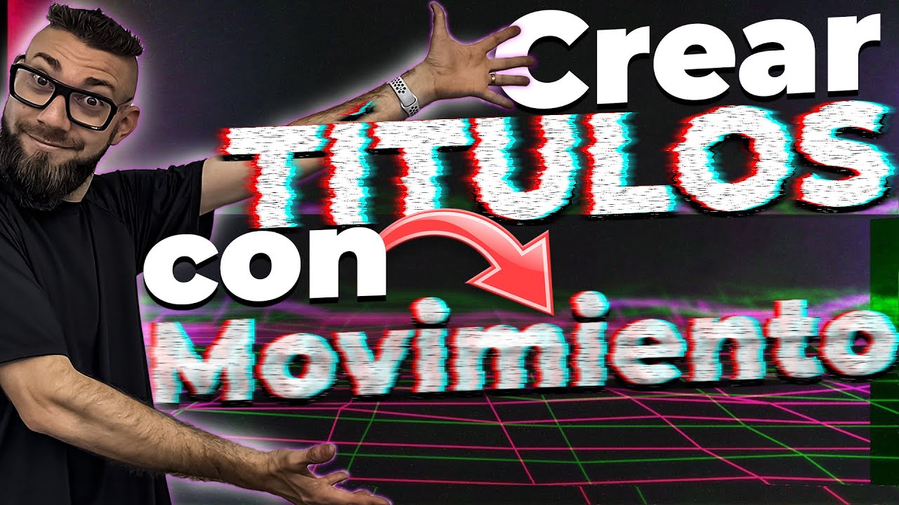 Crea tus TITULOS ANIMDOS en MINUTOS (FACIL) | TEXTOS con MOVIMIENTO ...