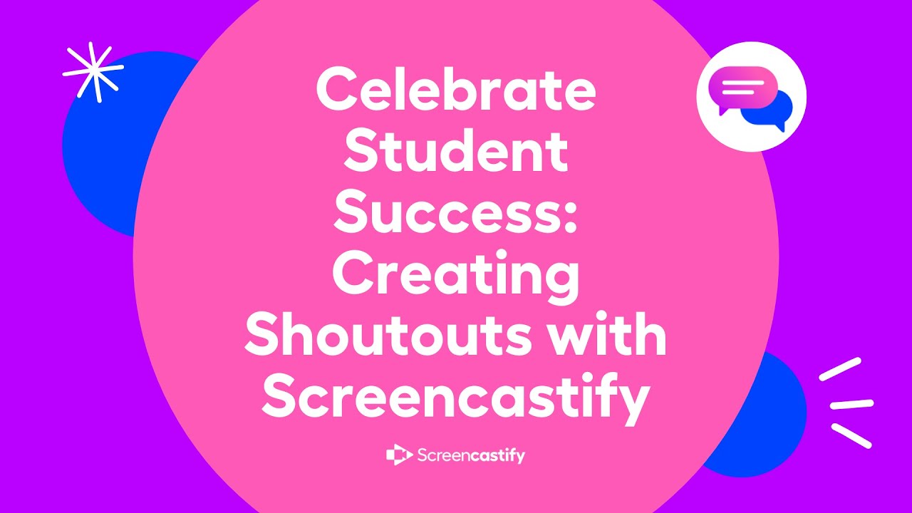 Celebrate Student Success: Creating Shoutouts with Screencastify - YouTube