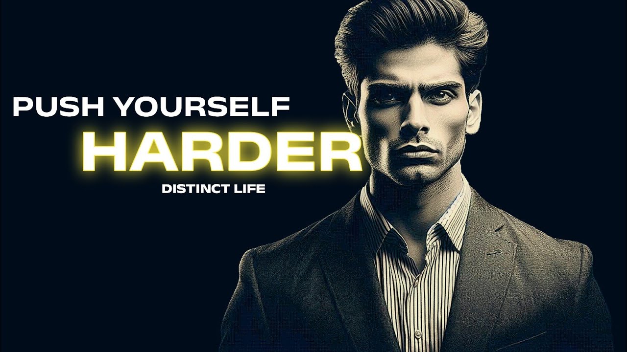 Push Yourself Harder - Ultimate Motivational Speech - YouTube