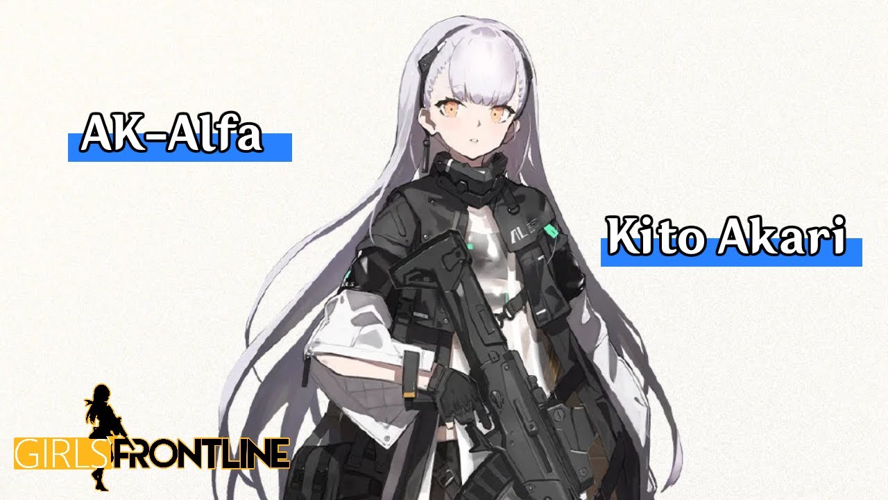 AK-Alfa Voiceline | Girls' Frontline #KitouAkari - YouTube