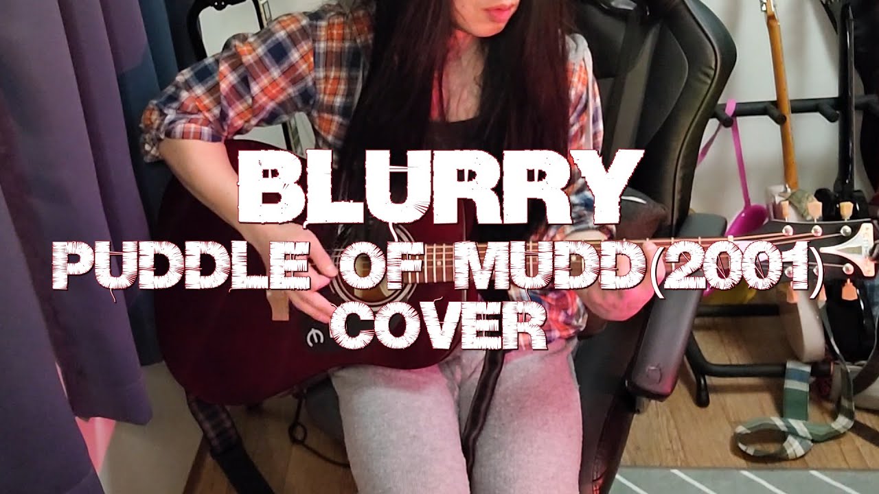 Blurry - Puddle Of Mudd Cover - YouTube
