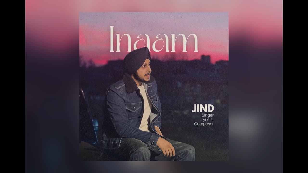 INAAM | JIND | LATEST PUNJABI SONG 2025 (lyrical video) - YouTube