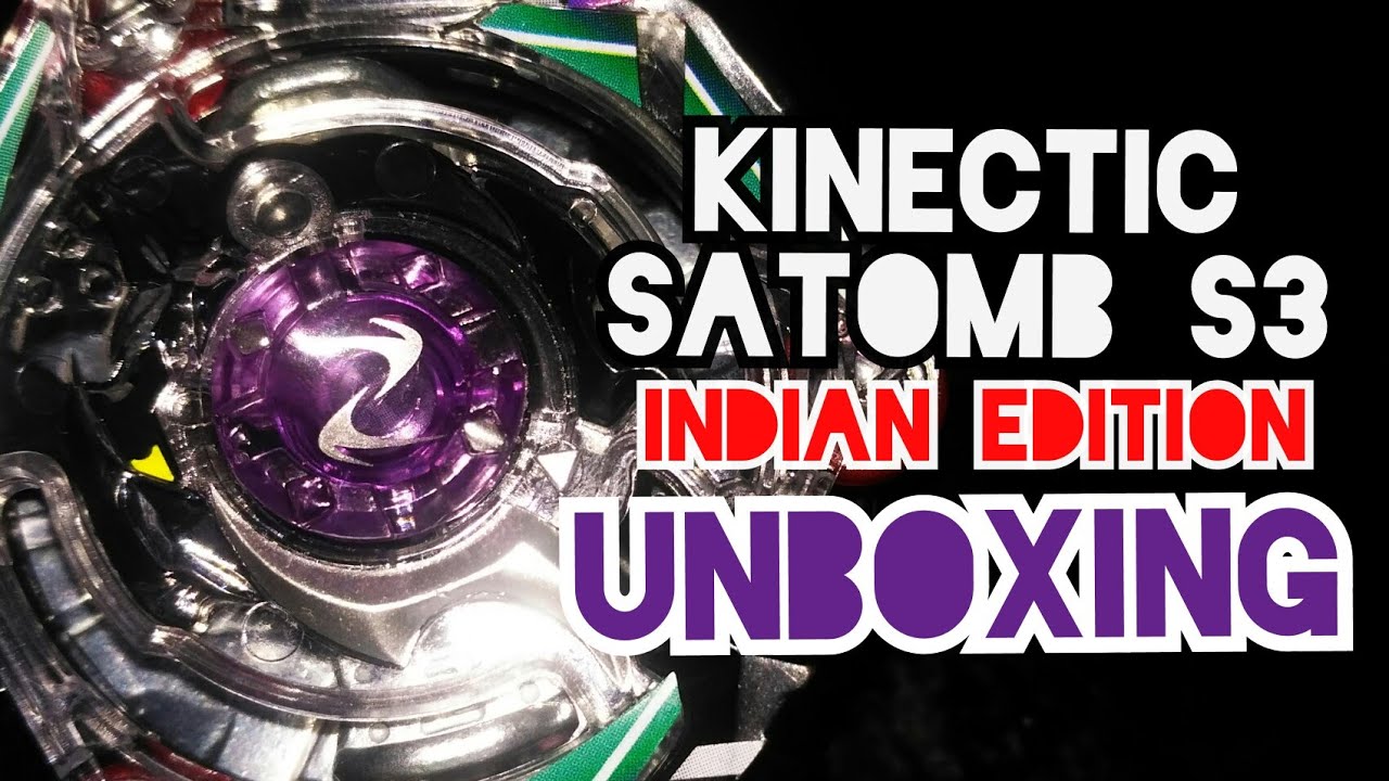 Kinetic Satomb (Indian Edition) Unboxing | TakaraTomy | BEYNDIANS - YouTube