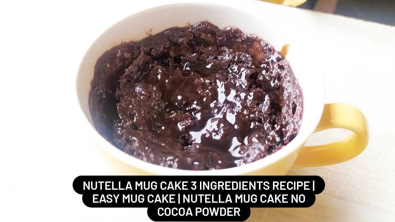 Nutella Mug Cake 3 Ingredients Recipe Easy Mug Cake Nutella Mug Cake No Cocoa Powder YouTube nutella-mug-cake-3-ingredients-recipe-easy-mug-cake-nutella-mug-cake-no-cocoa-powder-youtube