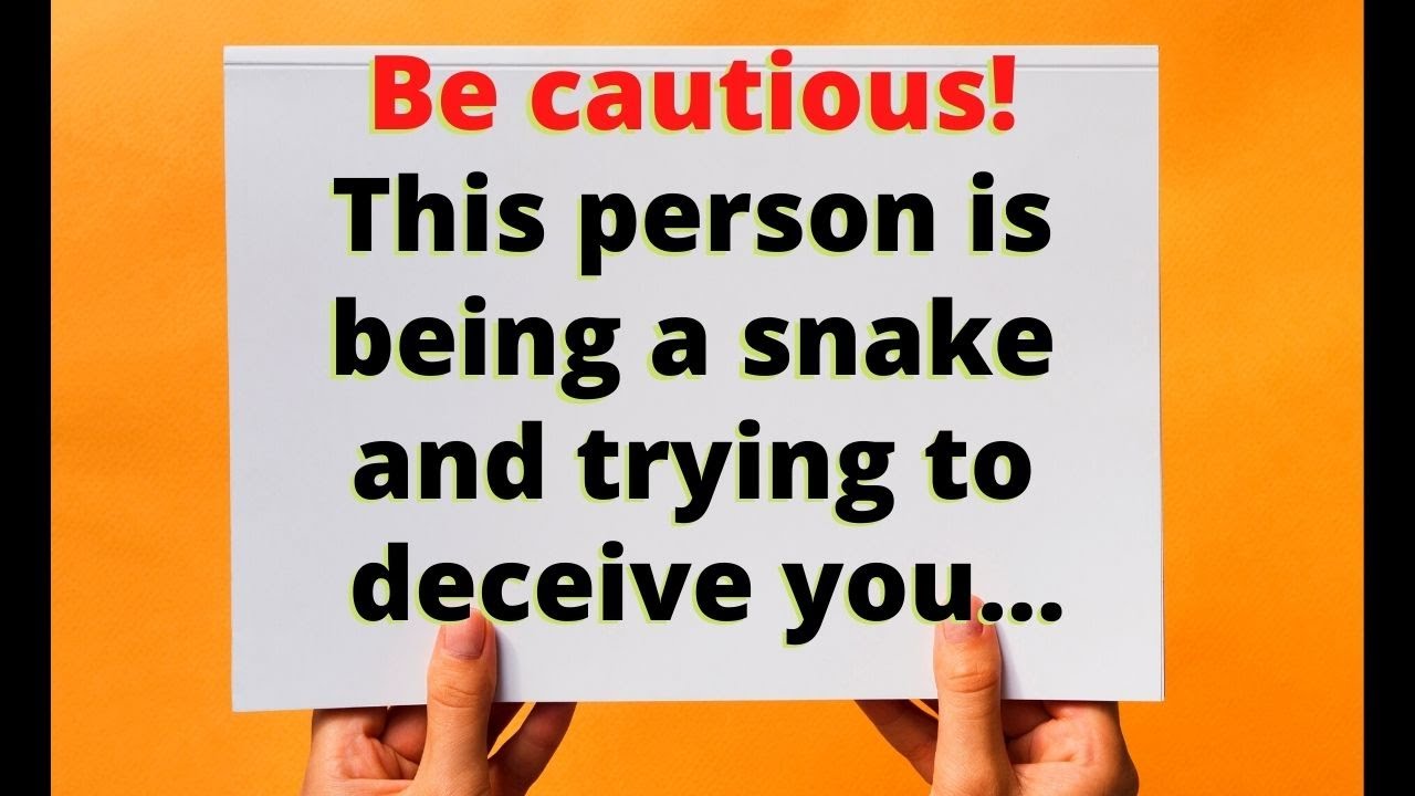 Angel: This person is being a snake and trying to deceive you badly ...